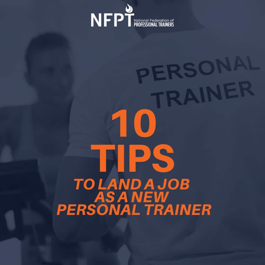 10 Tips to Land a Job as a New Personal Trainer